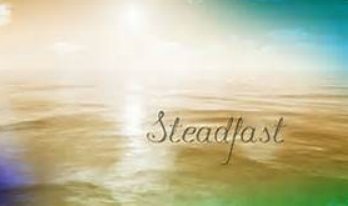 Patient and Steadfast